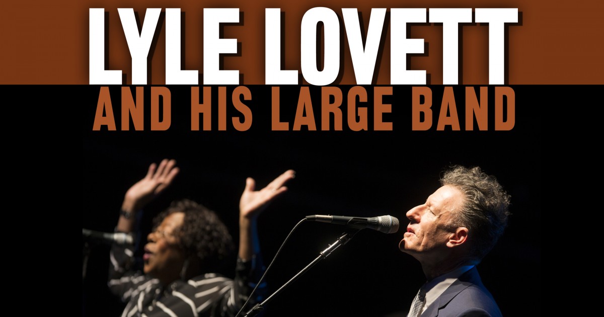 An Evening with Lyle Lovett and his Large Band - Live at the Eccles